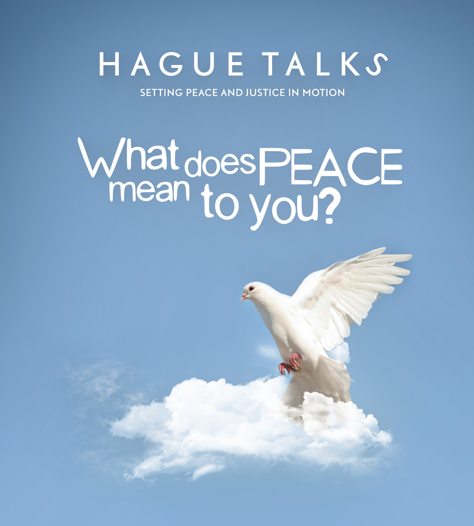 Your Peace, My Peace? - Let's kickstart peace now! - Hague Talks